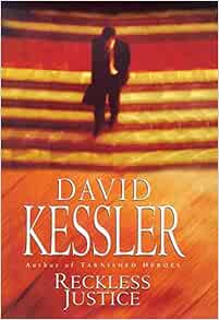 Reckless Justice: Kessler, David: 9780340708378: Amazon.com: Books