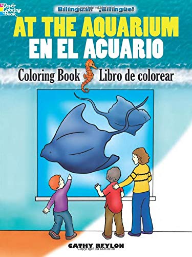 At the Aquarium/En el Acuario: Bilingual Coloring Book (Dover Children ...