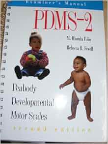 Pdms-2 Examiner's Manual (Peabody Developmental Motor Scales): M ...