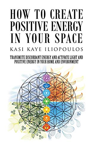 Book review of How to Create Positive Energy in Your Space - Readers ...