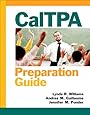 CalTPA Preparation Guide: Williams, Lynda R., Guillaume, Andrea M ...