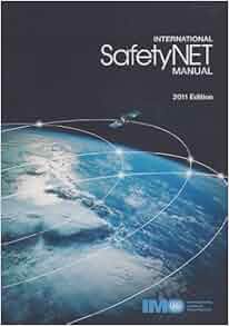 International SafetyNET Manual: International Maritime Organization ...