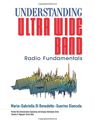 Understanding Ultra Wide Band Radio Fundamentals - Want It All