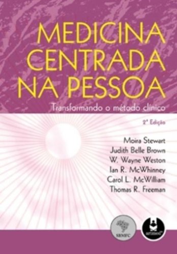 Medicina Centrada na Pessoa PDF Ian R. Mcwhinney, Moira Stewart, W ...