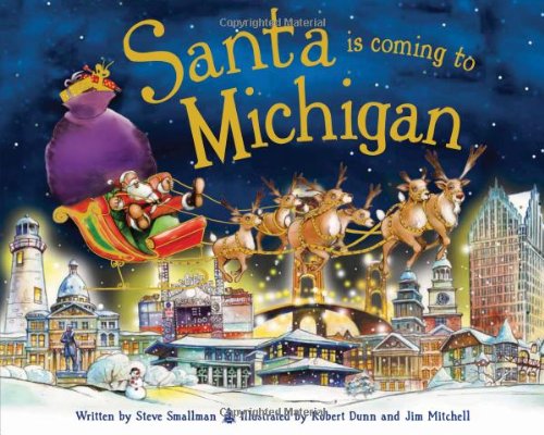 Santa Is Coming to Michigan: Smallman, Steve, Dunn, Robert ...