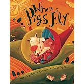 Amazon.com: Pigs Can't Fly!: 9781854308184: Ben Cort: Books