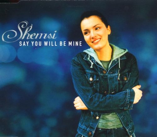 Say You Will Be Mine - Shemsi: Amazon.de: Musik