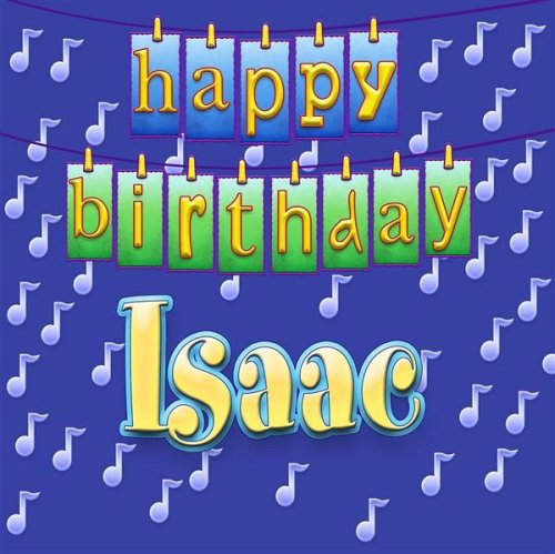 Happy Birthday Isaac - Happy Birthday Isaac - Amazon.com Music