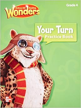 Reading Wonders, Grade 4, Your Turn Practice Book (ELEMENTARY CORE ...
