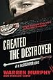 Created The Destroyer (Volume 1): Murphy, Warren, Sapir, Richard ...