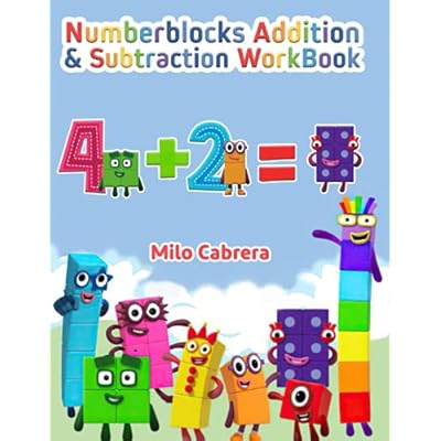 Buy Milo Cabrera! - Numberblocks Addition & Subtraction WorkBook: Numberblocks Activity Book for ...