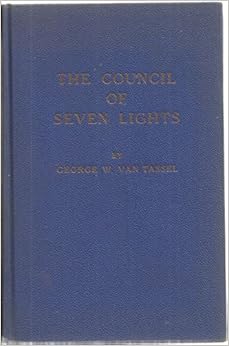 The Council of Seven Lights: George W. Van Tassel: Amazon.com: Books