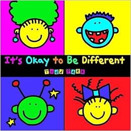It's Okay To Be Different: Todd Parr: 8601400302347: Amazon.com: Books