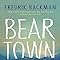 Beartown: Backman, Fredrik: 9781501163104: Amazon.com: Books