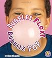 Bubbles Float, Bubbles Pop (Science Starts): Weakland, Mark Andrew: 9781429661416: Amazon.com: Books
