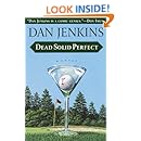 Dead Solid Perfect - Kindle edition by Dan Jenkins. Literature ...