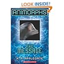 Animorphs #4: The Message: K.A. Applegate: 2015545291569: Amazon.com: Books