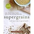 Supergrains: Cook Your Way to Great Health: Freer, Chrissy ...