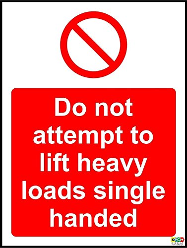 Do Not Attempt To Lift Heavy Loads Single Handed Safety Sign - 1.2mm ...