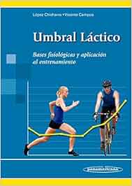 LOPEZ CHICHARRO:Umbral L ctico: Bases fisiológicas y aplicación al entrenamiento: Amazon.es ...
