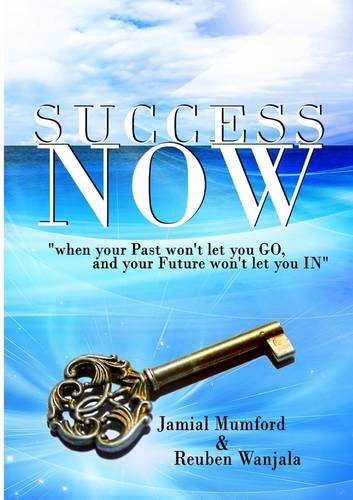 Success Now: Reuben Wanjala, Jamial Mumford: 9781300903017: Amazon.com ...