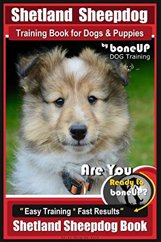 Shetland Sheepdog Training Book for Dogs & Puppies By BoneUP DOG ...