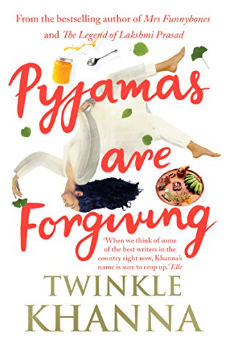 Pyjamas are Forgiving by Twinkle Khanna | Bookclubs