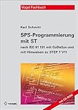 SPS-Programmierung mit IEC 61131-3: Konzepte und Programmiersprachen ...
