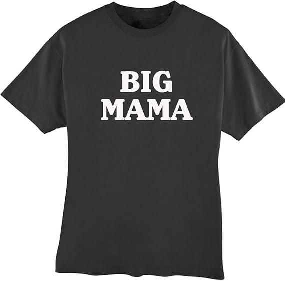 Amazon.com: Awesome Graphics Big Mama T-Shirt Choice of Colors: Clothing