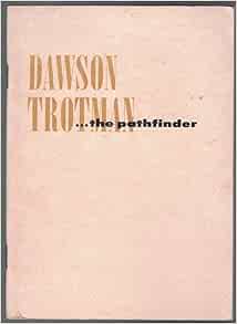 Dawson Trotman: The Pathfinder: Sanny, Lorne C.: Amazon.com: Books
