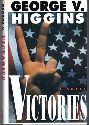 Victories: Higgins, George V.: 9780805012194: Amazon.com: Books