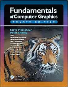 Fundamentals of Computer Graphics: 9781482229394: Computer Science Books @ Amazon.com