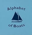 Alphabet of Boats (Maritime): James Dodds: 9780939510726: Amazon.com: Books