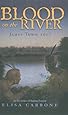 Blood on the River: James Town 1607: Carbone, Dr Elisa: 9781606863855 ...
