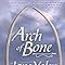 Arch of Bone: Yolen, Jane, Sanderson, Ruth: 9781616963507: Amazon.com ...