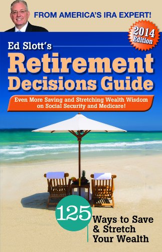 Ed Slott's 2014 Retirement Decisions Guide: Ed Slott: 9780984126682 ...