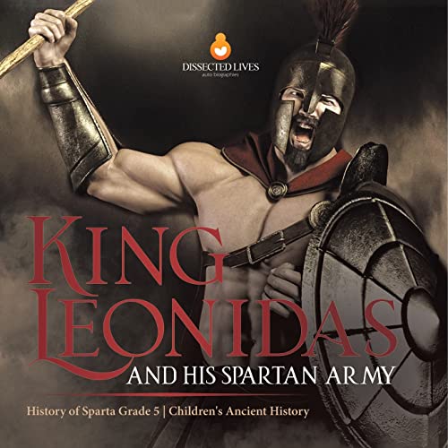 Mua King Leonidas and His Spartan Army History of Sparta Grade 5 ...