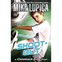 Shoot-Out (Comeback Kids): Lupica, Mike: 9780142418444: Amazon.com: Books