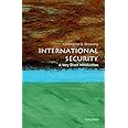 International Security: A Very Short Introduction (Very Short ...