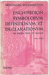 Denzinger schonmetzer enchiridion symbolorum - pumpsadeba
