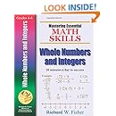 Mastering Essential Math Skills WHOLE NUMBERS AND INTEGERS: Richard W ...