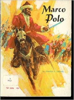 A World Explorer: Marco Polo (World Explorer Books): Charles P. Graves ...