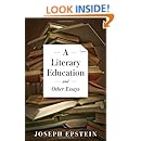 A Literary Education and Other Essays: Joseph Epstein: 9781604190786 ...