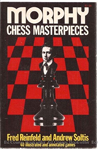 Morphy Chess Masterpieces: Reinfeld, Fred: 9780020297703: Amazon.com: Books