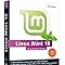 Linux Mint 18: Der praktische Einstieg für jeden Einsatzzweck – von ...