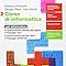 Corso di informatica. Per le Scuole superiori. Con e-book: 2: Amazon.it ...