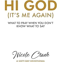 Hi God: It's Me Again: Crank, Nicole: 9781943217601: Amazon.com: Books