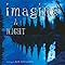 Imagine a Night : Thomson, Sarah L., Gonsalves, Rob: Amazon.ca: Books