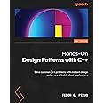 Hands-On Design Patterns with C++: Solve common C++ problems with modern design patterns and ...