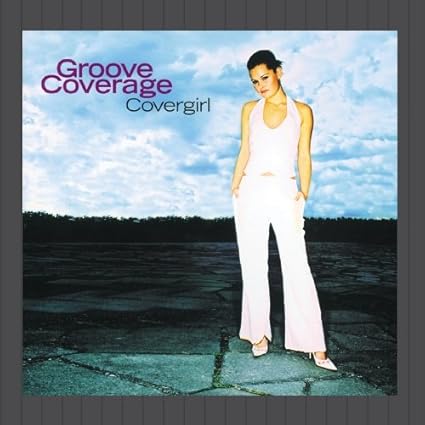 Covergirl - Groove Coverage: Amazon.de: Musik